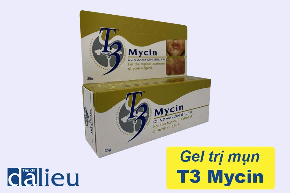 [Review] Thuốc T3 Mycin gel 25g trị mụn có tốt không, Giá bao nhiêu?